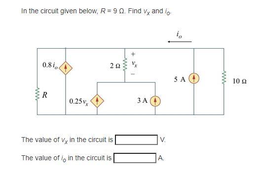 Solved In the circuit given below, R = 9 Ω. Find vx and io. | Chegg.com