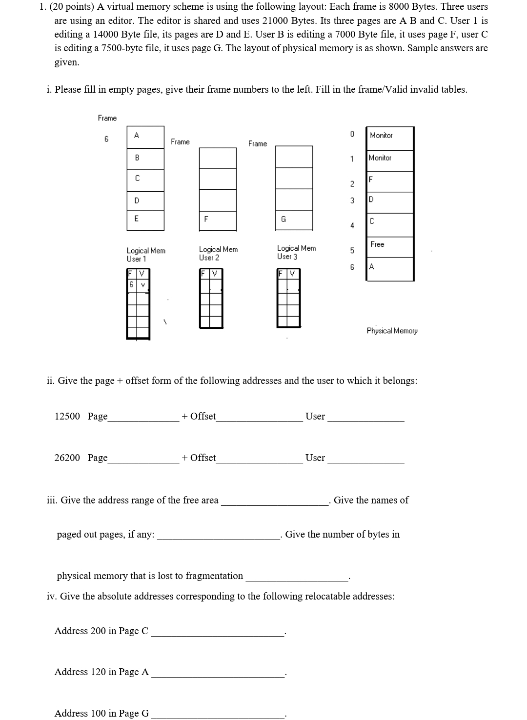 Solved 1. (20 points) A virtual memory scheme is using the | Chegg.com