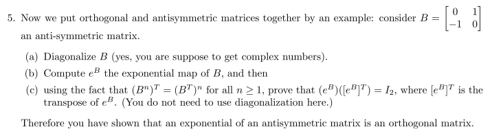 Solved 5. Now we put orthogonal and antisymmetric matrices | Chegg.com