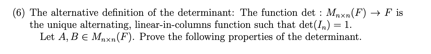 Solved (6) The alternative definition of the determinant: | Chegg.com