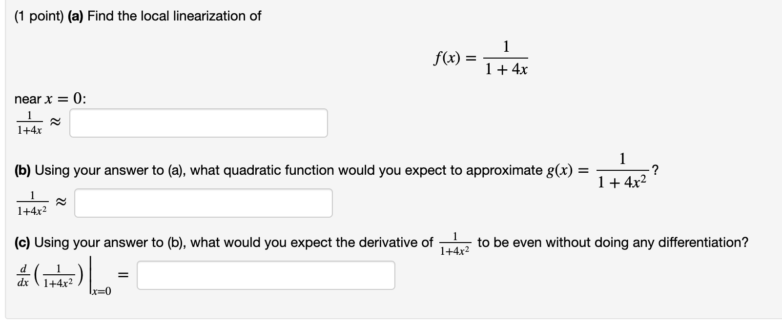 Solved (1 point) (a) Find the local linearization of 1 f(x) | Chegg.com