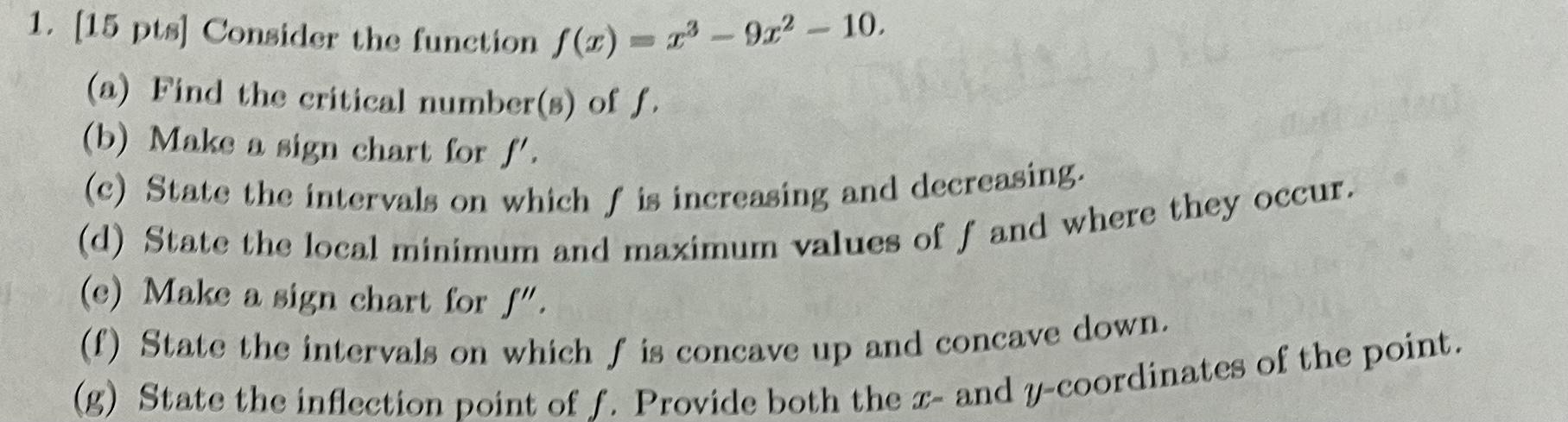Solved 1. [15 pts] Consider the function f(x)=x3−9x2−10. (a) | Chegg.com