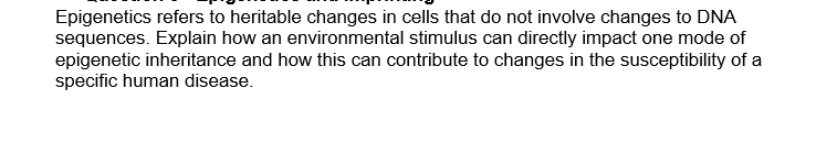 Solved Epigenetics refers to heritable changes in cells that | Chegg.com