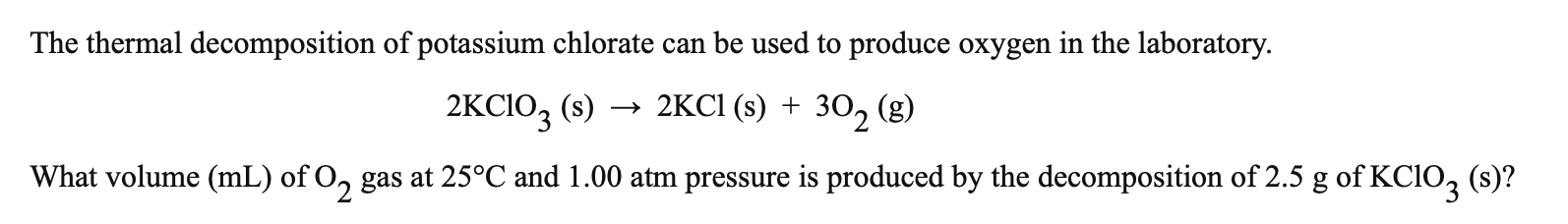 Solved The thermal decomposition of potassium chlorate can | Chegg.com