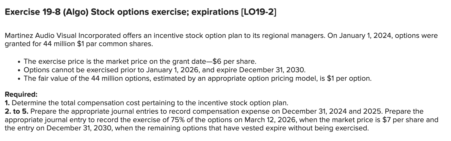 Solved Exercise 19-8 (Algo) ﻿Stock options exercise; | Chegg.com