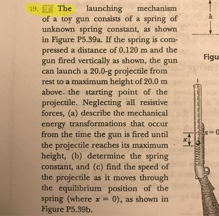 Solved 9The launching mechanism of a toy gun consists of a | Chegg.com