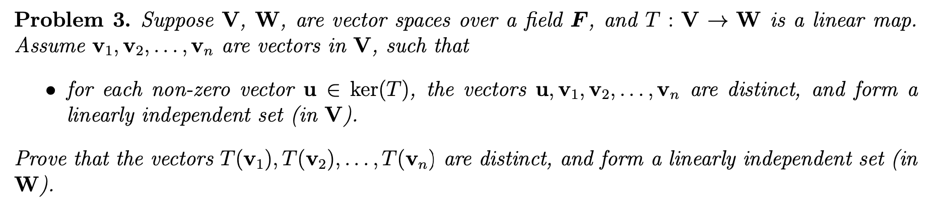 Solved + W is a linear map. Problem 3. Suppose V, W, are | Chegg.com
