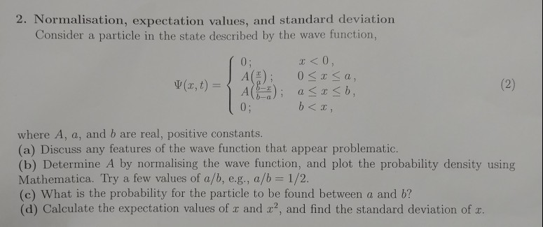 Solved 2. Normalisation, expectation values, and standard | Chegg.com