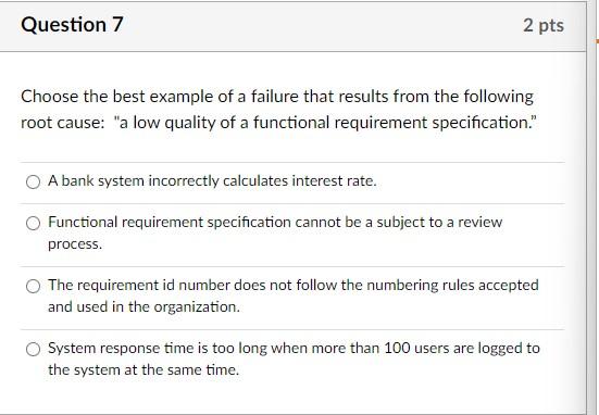 Solved Question 7 2 pts Choose the best example of a failure | Chegg.com