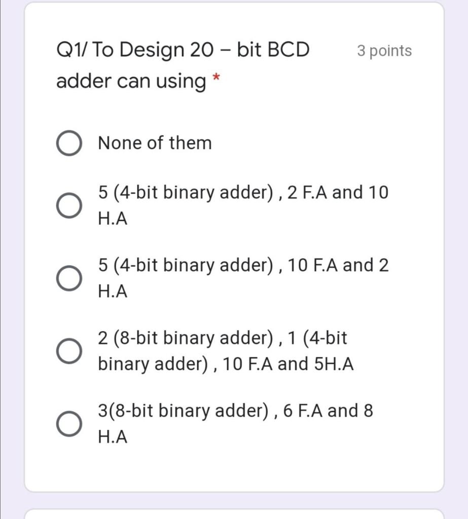 Solved 3 points Q1/ To Design 20-bit BCD adder can using * | Chegg.com