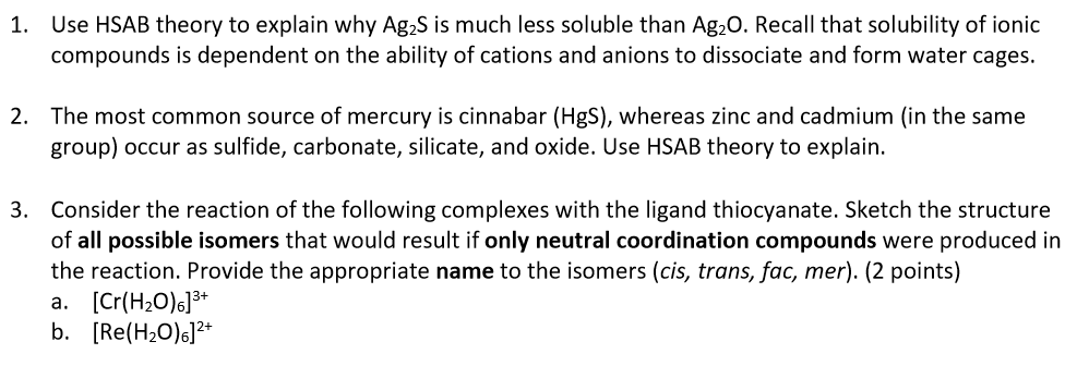 Solved 1. Use HSAB theory to explain why Ag2S is much less | Chegg.com