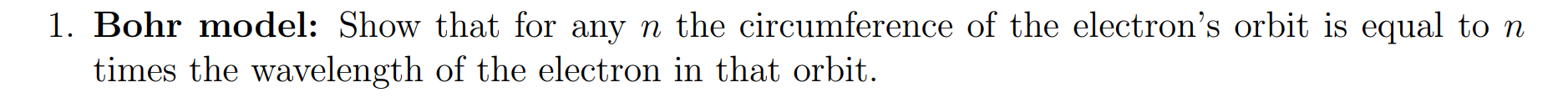 Solved 1 ﻿bohr Model Show That For Any ﻿n ﻿the