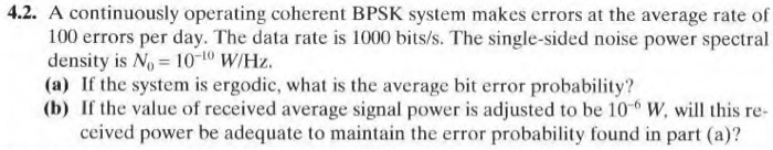 Solved 4.2. A continuously operating coherent BPSK system | Chegg.com
