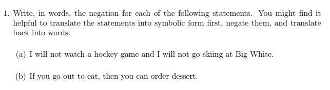 Solved 1. Write, in words, the negation for each of the | Chegg.com