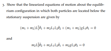 3. Show that the linearized equations of motion about | Chegg.com