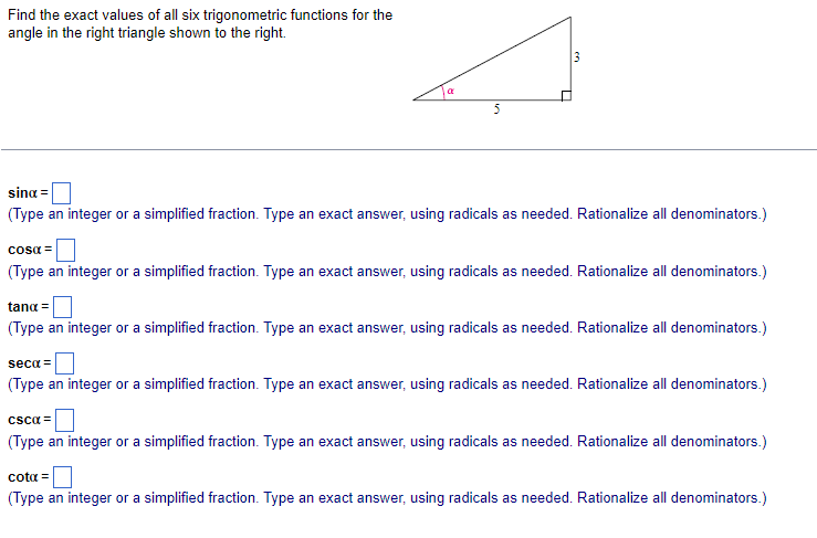 [Solved]: Find the exact values of all six trigonometric f