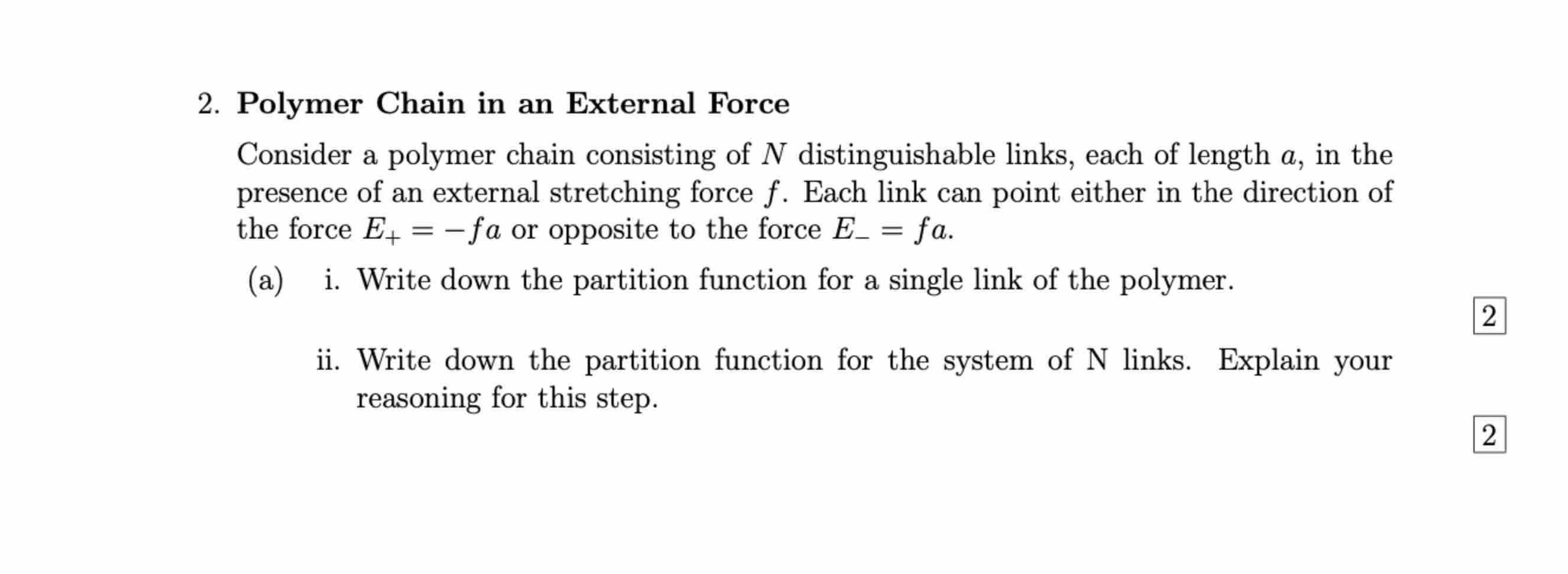 Solved 2. ﻿Polymer Chain in an External ForceConsider a | Chegg.com