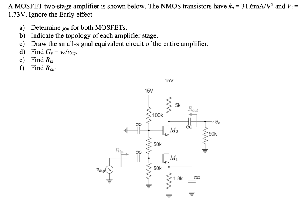 Solved A MOSFET two-stage amplifier is shown below. The NMOS | Chegg.com