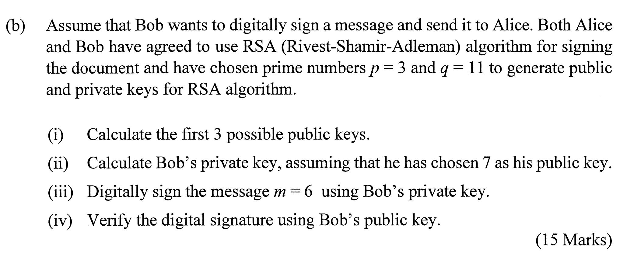 Solved Assume that Bob wants to digitally sign a message and | Chegg.com