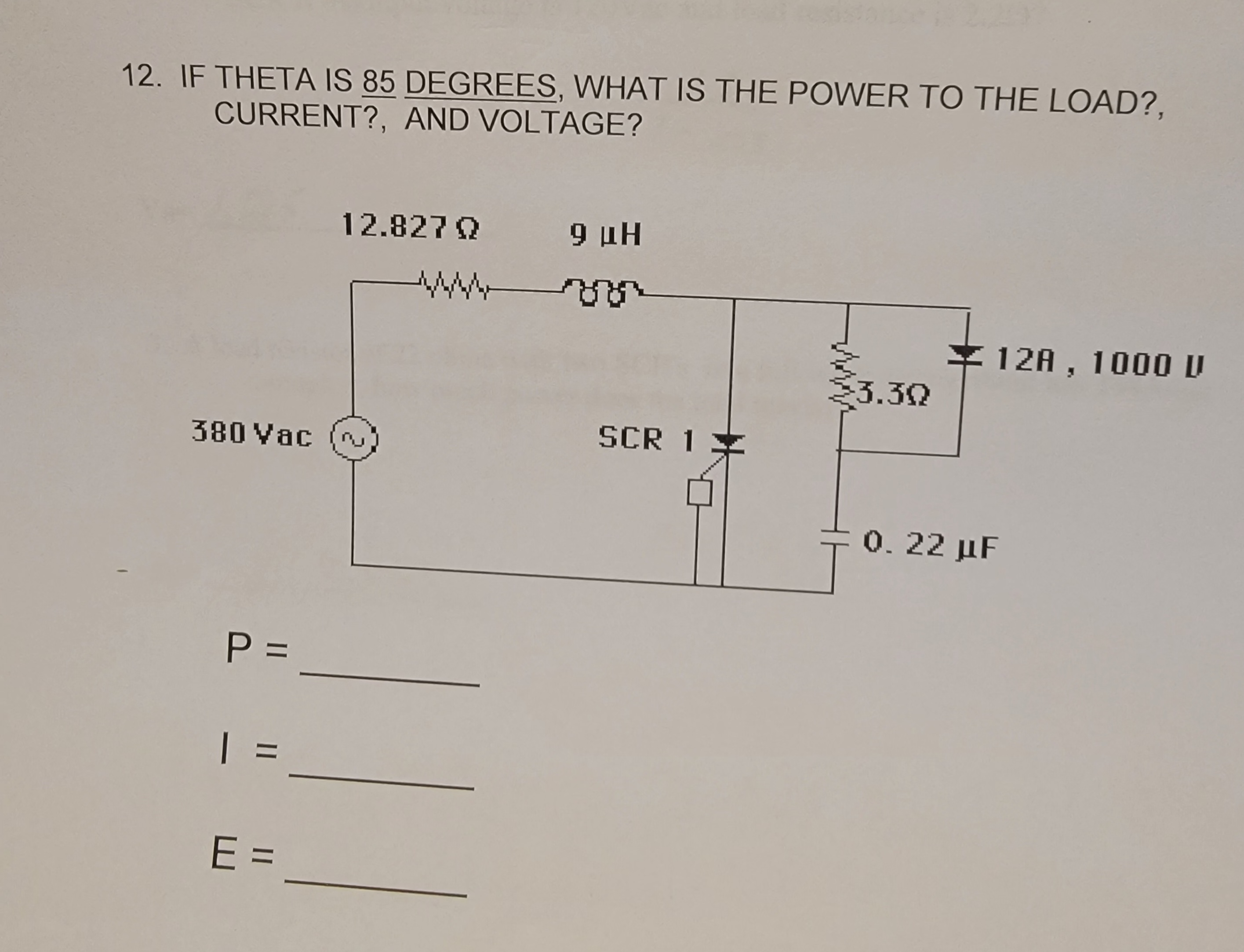 Solved 12. IF THETA IS 85 DEGREES, WHAT IS THE POWER TO THE | Chegg.com