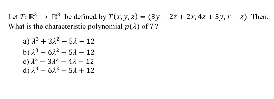Solved Let T: R3 → R3 be defined by T(x,y,z) = (3y – 2z+ 2x, | Chegg.com