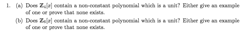 Solved 1. (a) Does Z4 [2] contain a non-constant polynomial | Chegg.com