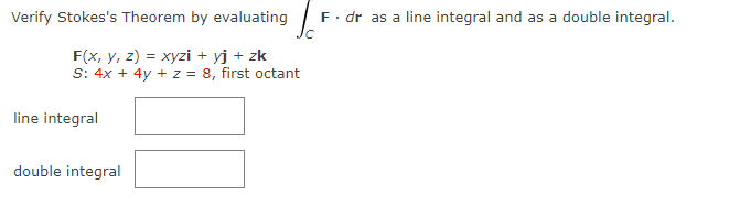 Solved Verify Stokes's Theorem by evaluating / F.dr as a | Chegg.com