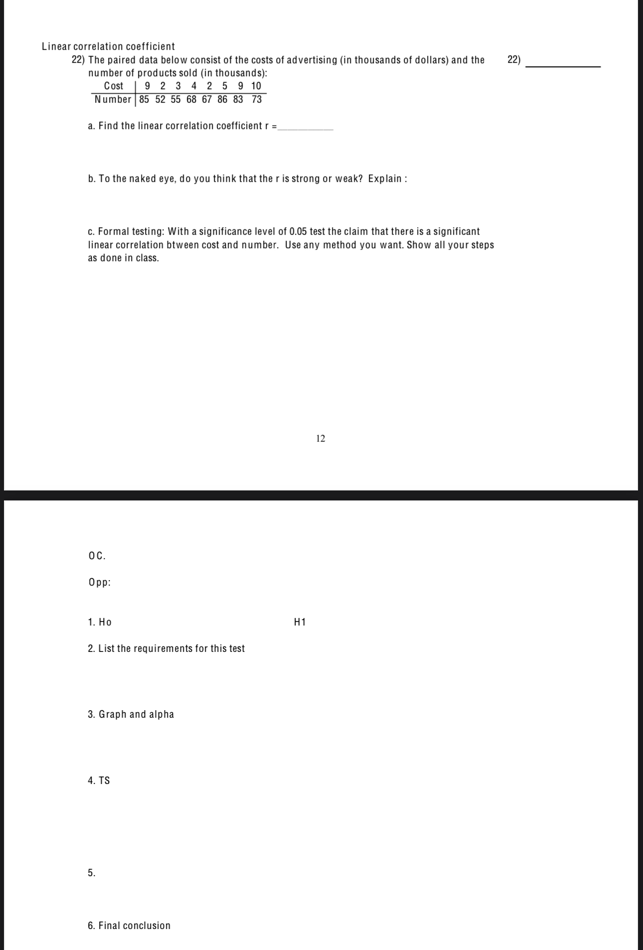 Solved Linear correlation coefficient 22) The paired data | Chegg.com