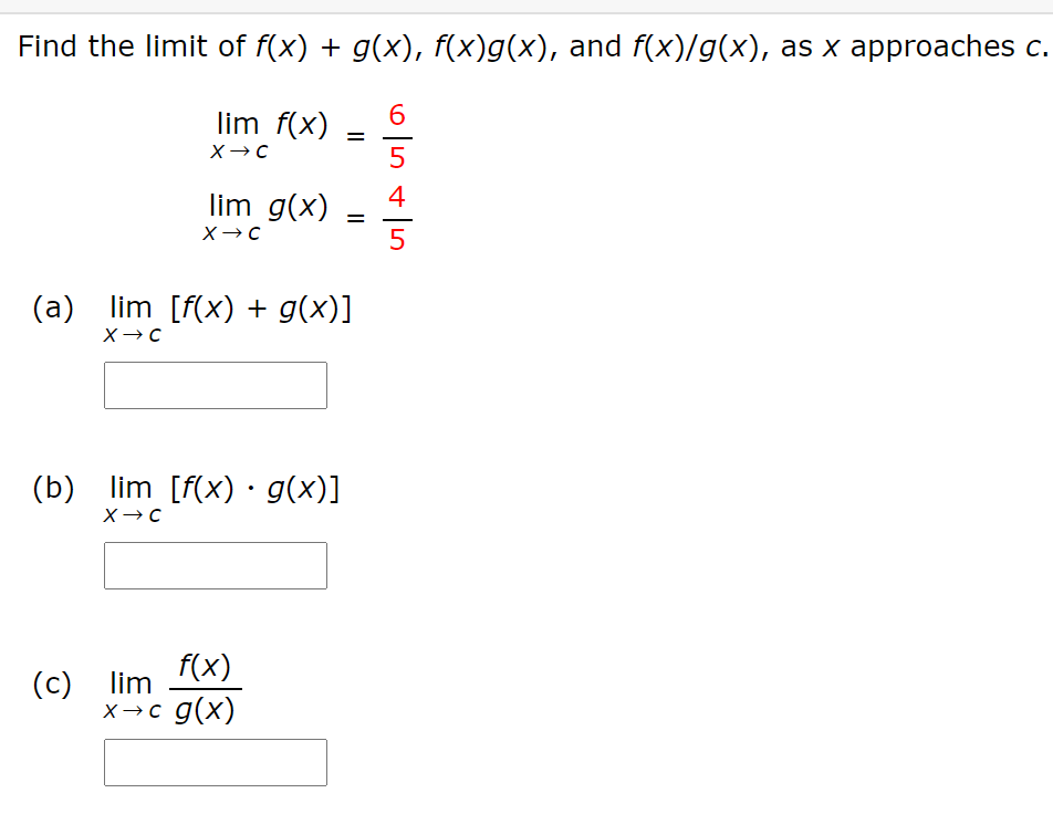 Solved Find the limit of f(x) + g(x), f(x)g(x), and | Chegg.com