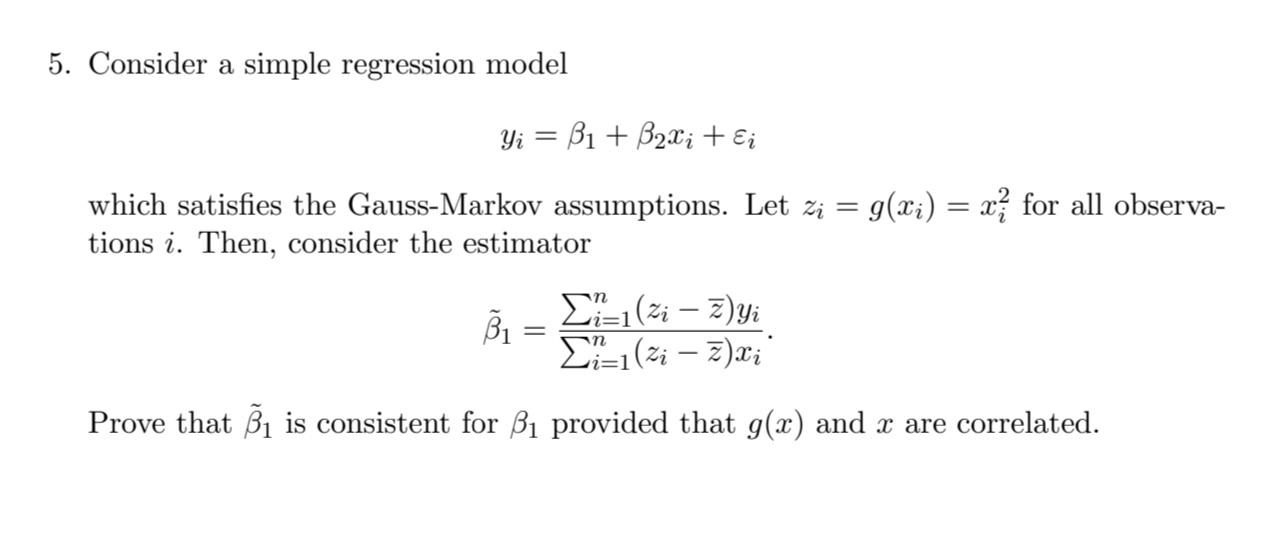 Solved 5. Consider a simple regression model yi=β1+β2xi+εi | Chegg.com