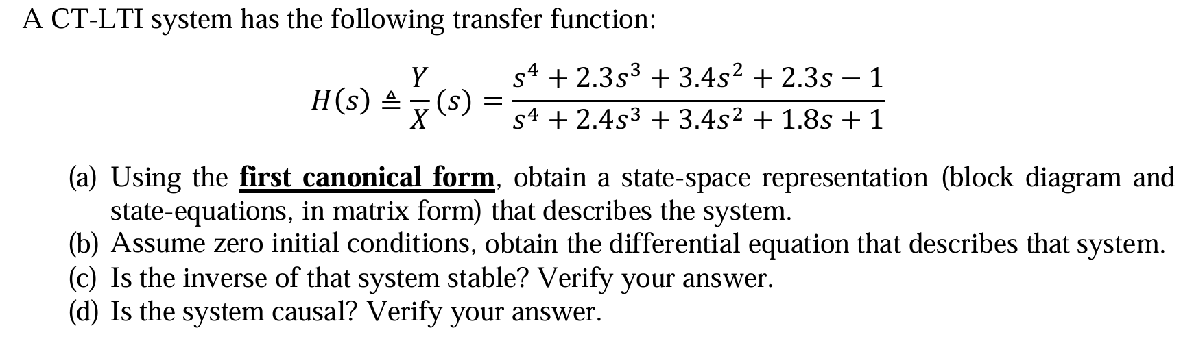 Solved A CT-LTI system has the following transfer | Chegg.com