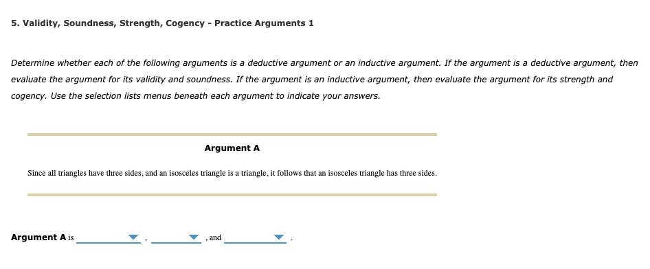 5. Validity, Soundness, Strength, Cogency - Practice | Chegg.com