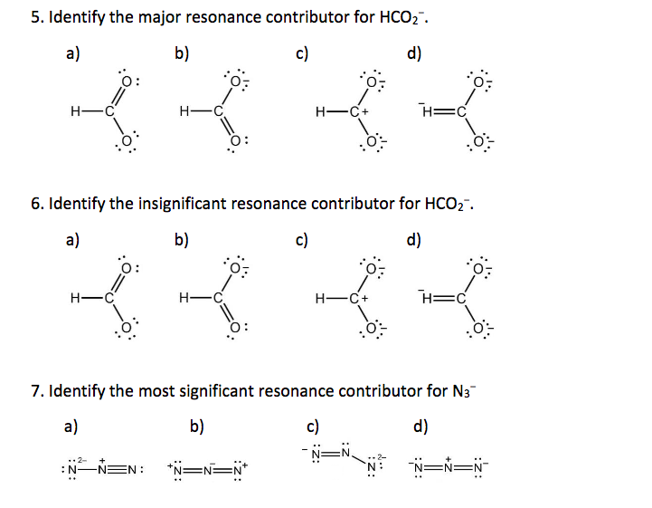 Solved 5. Identify the major resonance contributor for HCO2- | Chegg.com