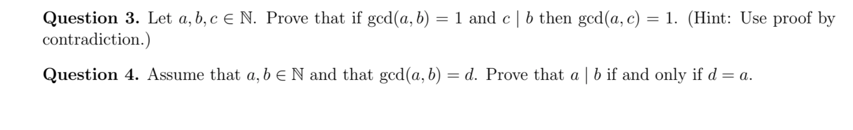 Solved Question 3. Let a,b,c E N. Prove that if gcd(a,b) = 1 | Chegg.com