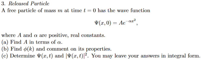 Solved 3. Released Particle A free particle of mass m at | Chegg.com