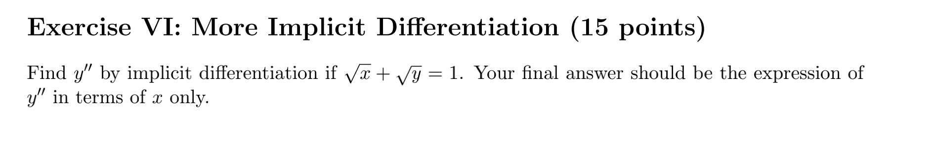 Solved Exercise VI: More Implicit Differentiation (15 | Chegg.com