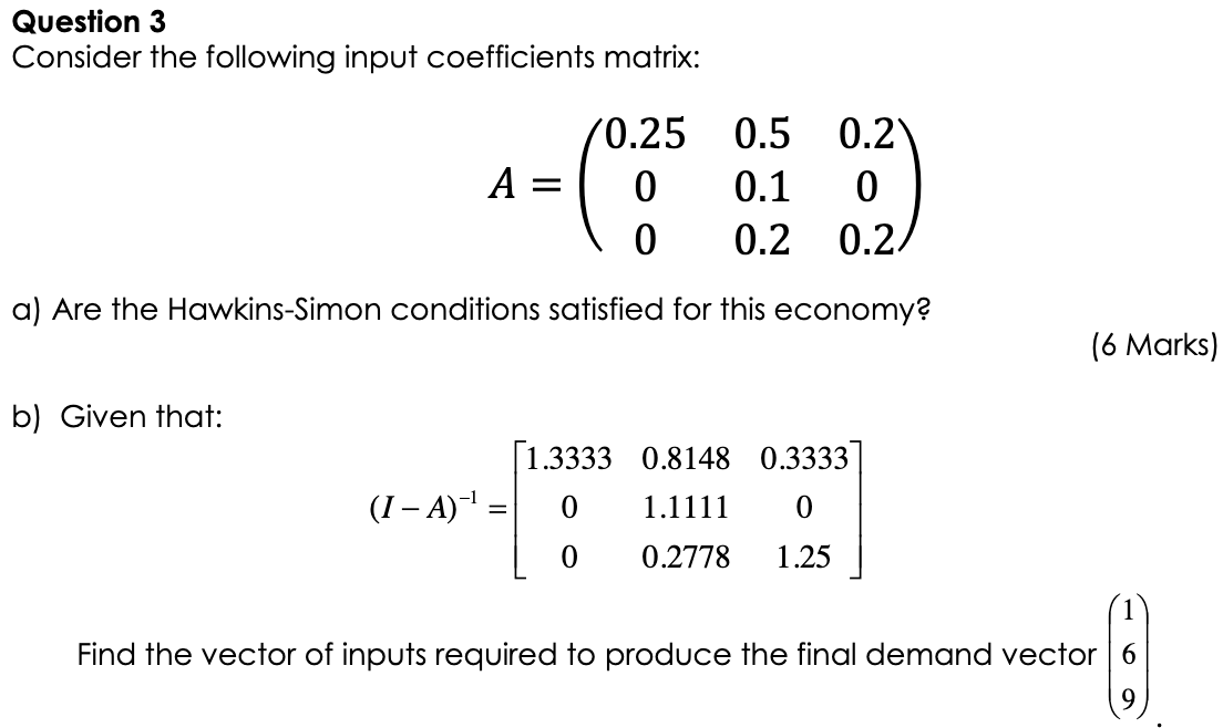 Solved Question 3 Consider the following input coefficients | Chegg.com
