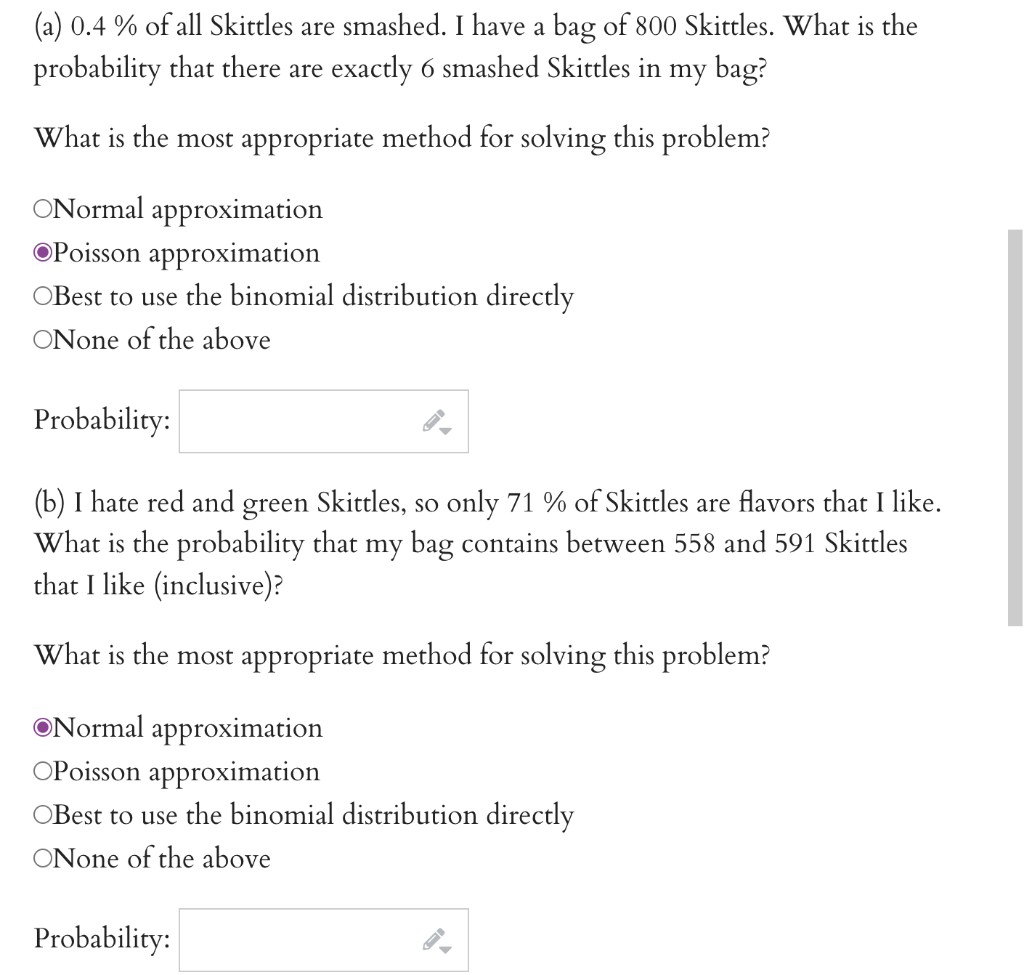 Solved (a) 0.4 % of all Skittles are smashed. I have a bag | Chegg.com