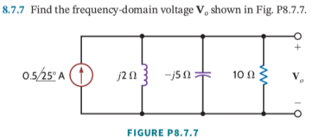 Solved 8.7.7 ﻿Find the frequency-domain voltage V0 ﻿shown in | Chegg.com