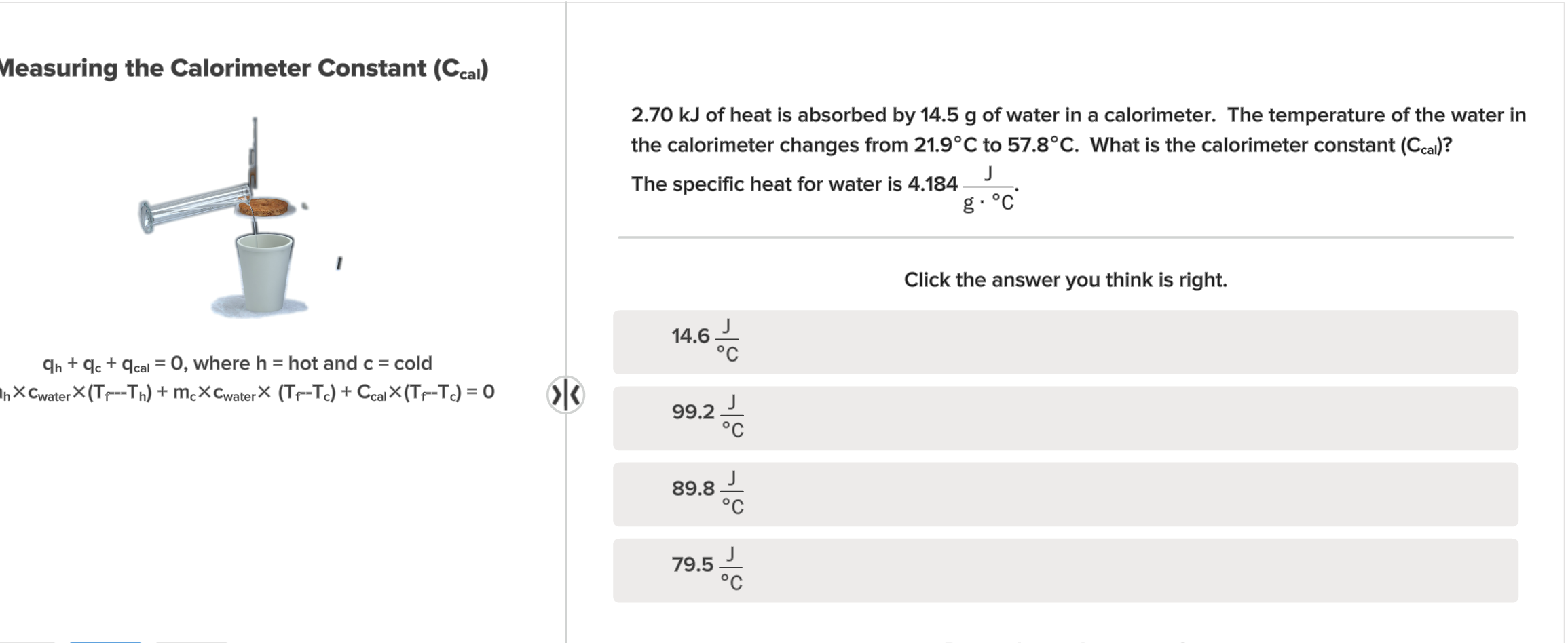 Solved Measuring the Calorimeter Constant (Ccal) 2.70 kJ of | Chegg.com