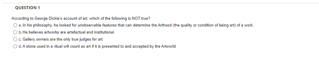 Solved QUESTION 1 According to George Dickie's account of | Chegg.com