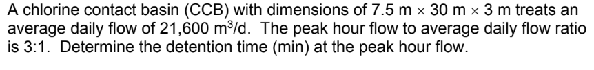 Solved A chlorine contact basin (CCB) with dimensions of 7.5 | Chegg.com