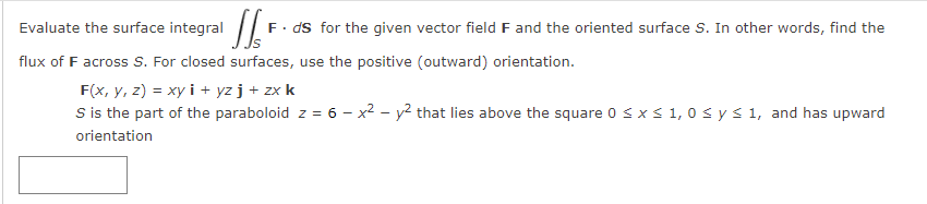 Solved Evaluate the surface integral Sle Fids for the given | Chegg.com