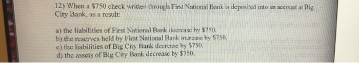 Solved 12) When a $750 check written through Firsi National | Chegg.com