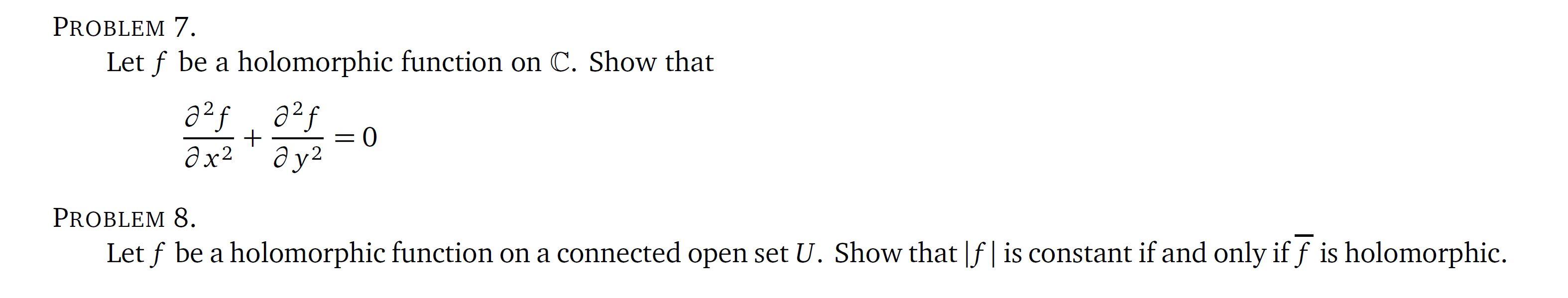 Solved PROBLEM 7. Let f be a holomorphic function on C. Show | Chegg.com