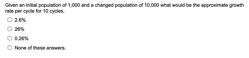 Solved Given an initial population of 1,000 and a changed | Chegg.com
