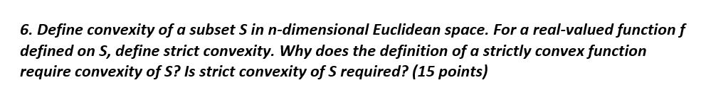 Solved Define convexity of a subset S ﻿in n-dimensional | Chegg.com