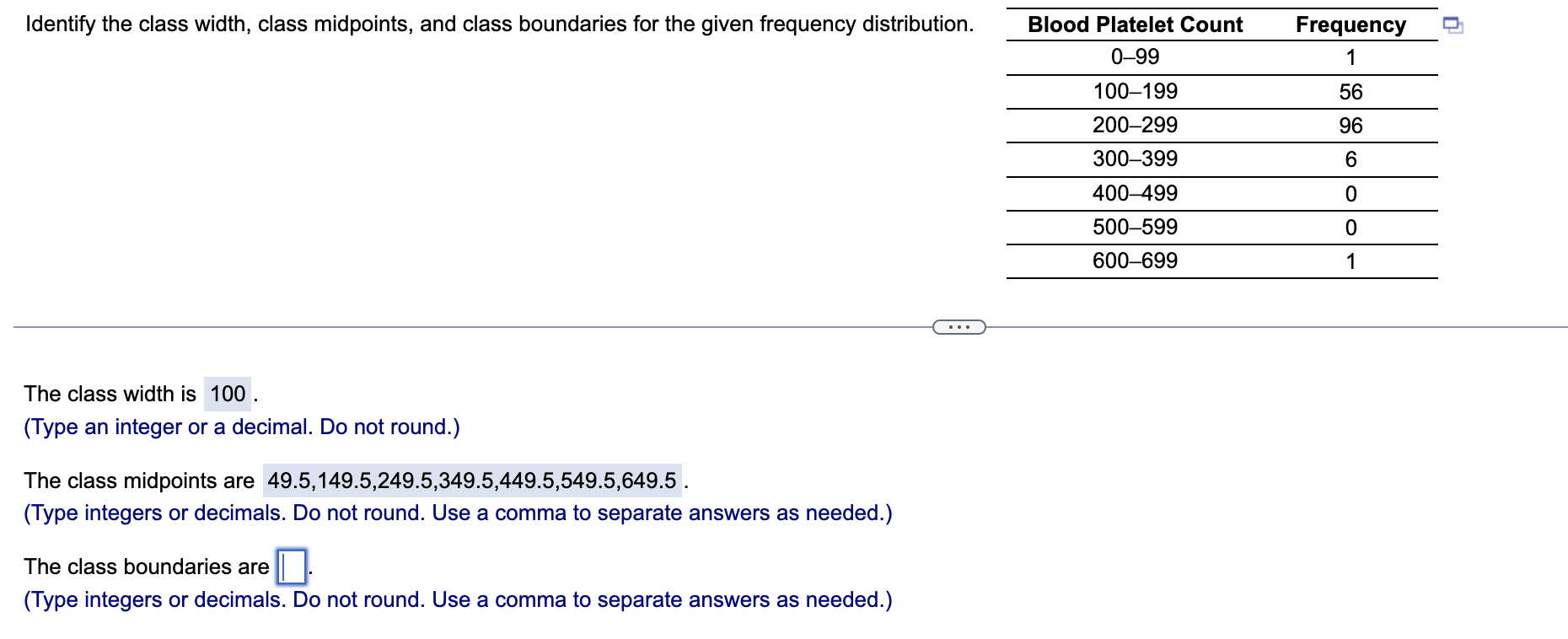 Solved Identify the class width, class midpoints, and class | Chegg.com