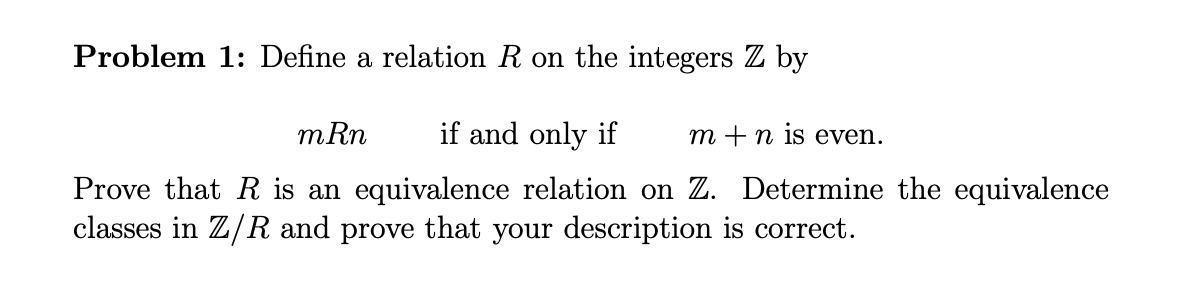 Solved Problem 1: Define a relation R on the integers Z by | Chegg.com