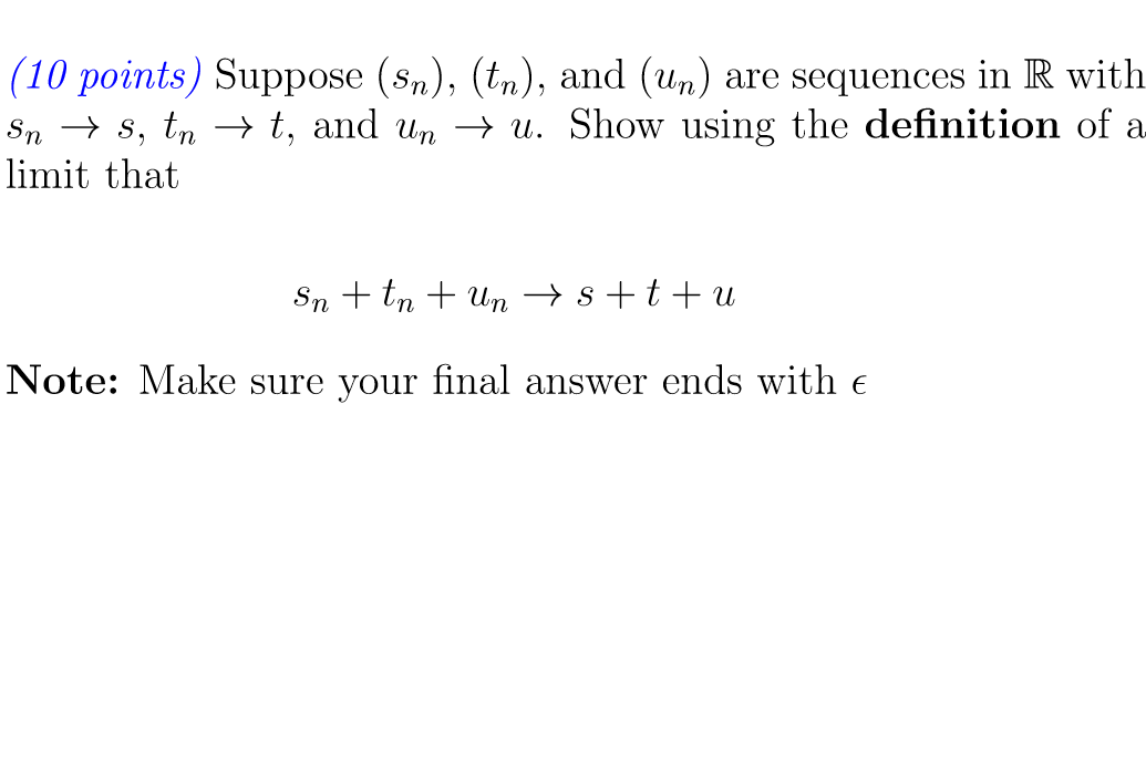 Solved (10 points) Suppose (Sn). (tn), and (un) are | Chegg.com